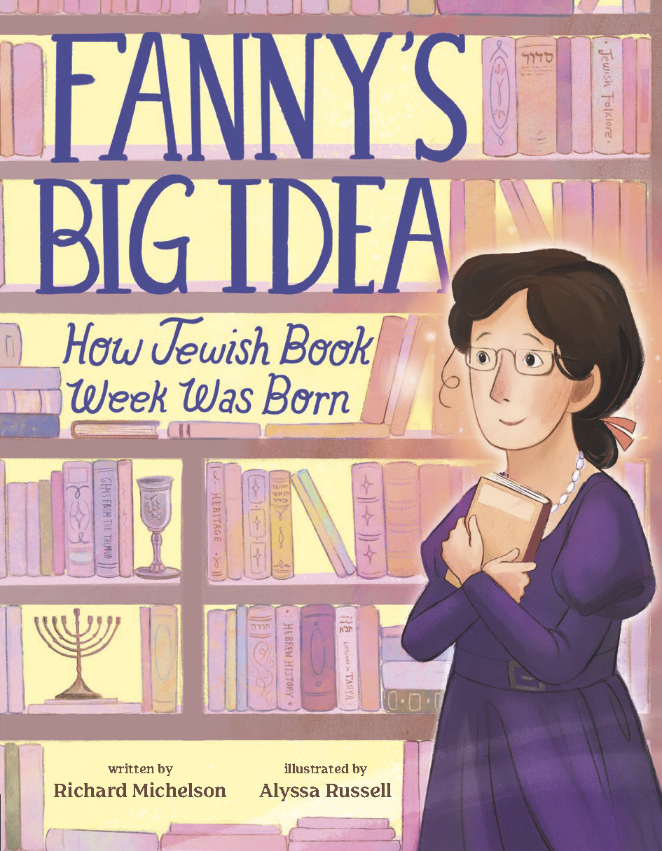 Fanny’s Big Idea: How Jewish Book Week Was Born | Richard Michelson